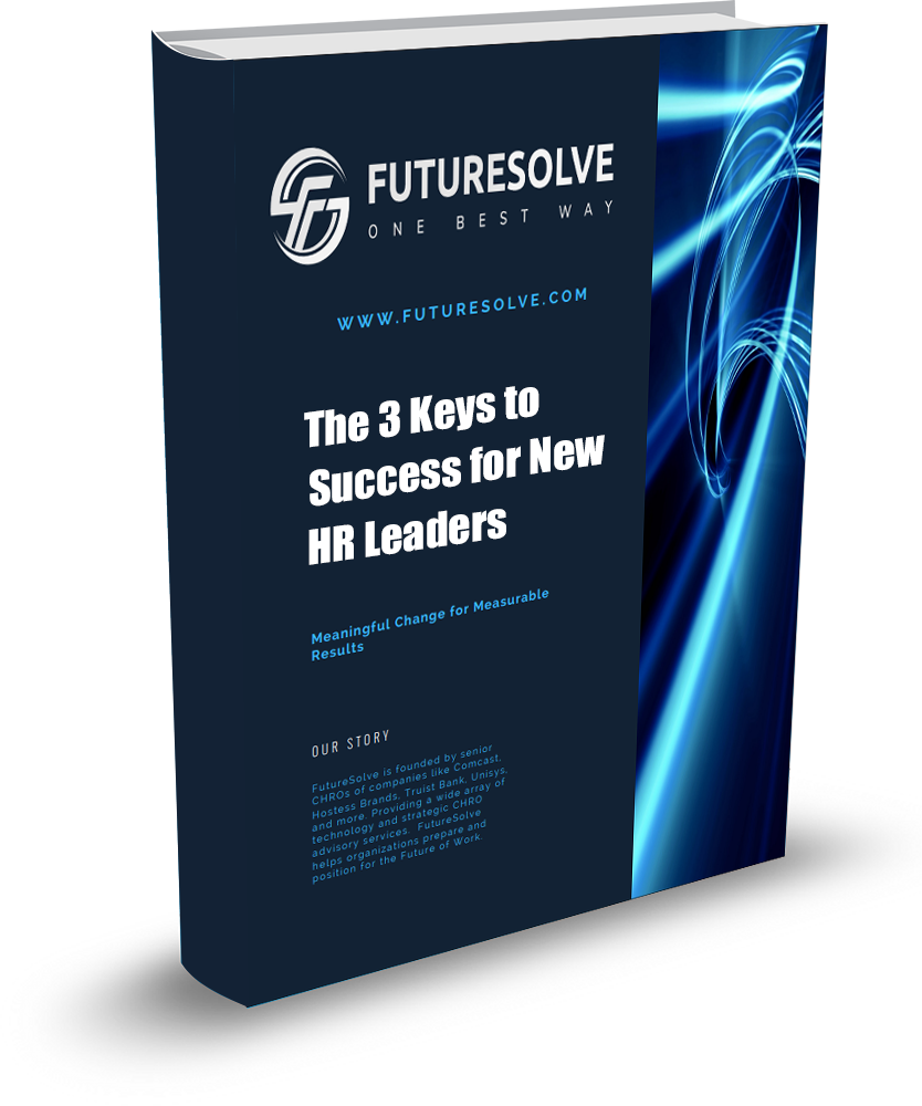 The 3 Keys to Success for New HR Leaders— How to Best Leverage the ...